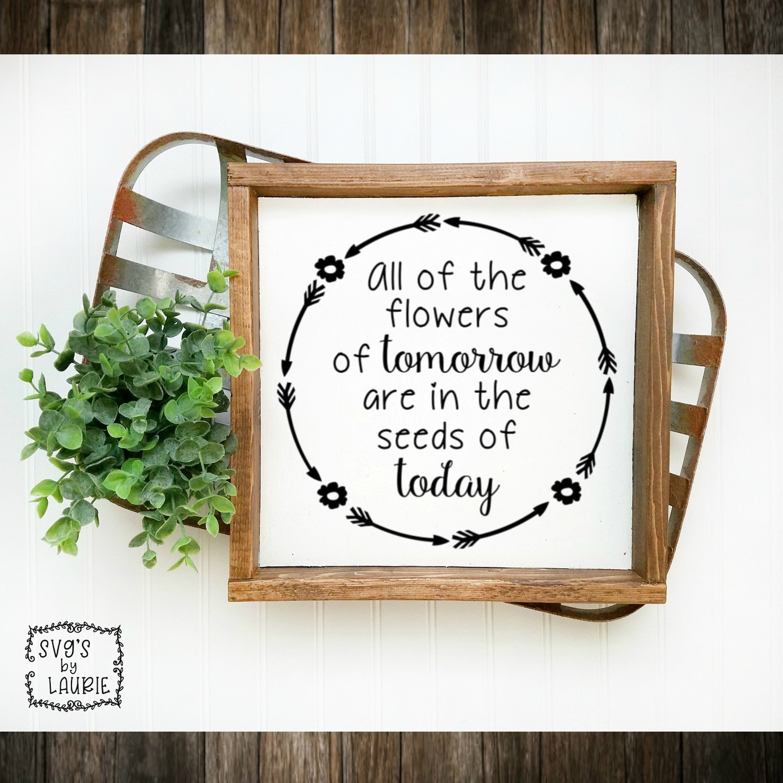 Seeds of Today SVG Flowers of Tomorrow Svg garden SVG - Etsy