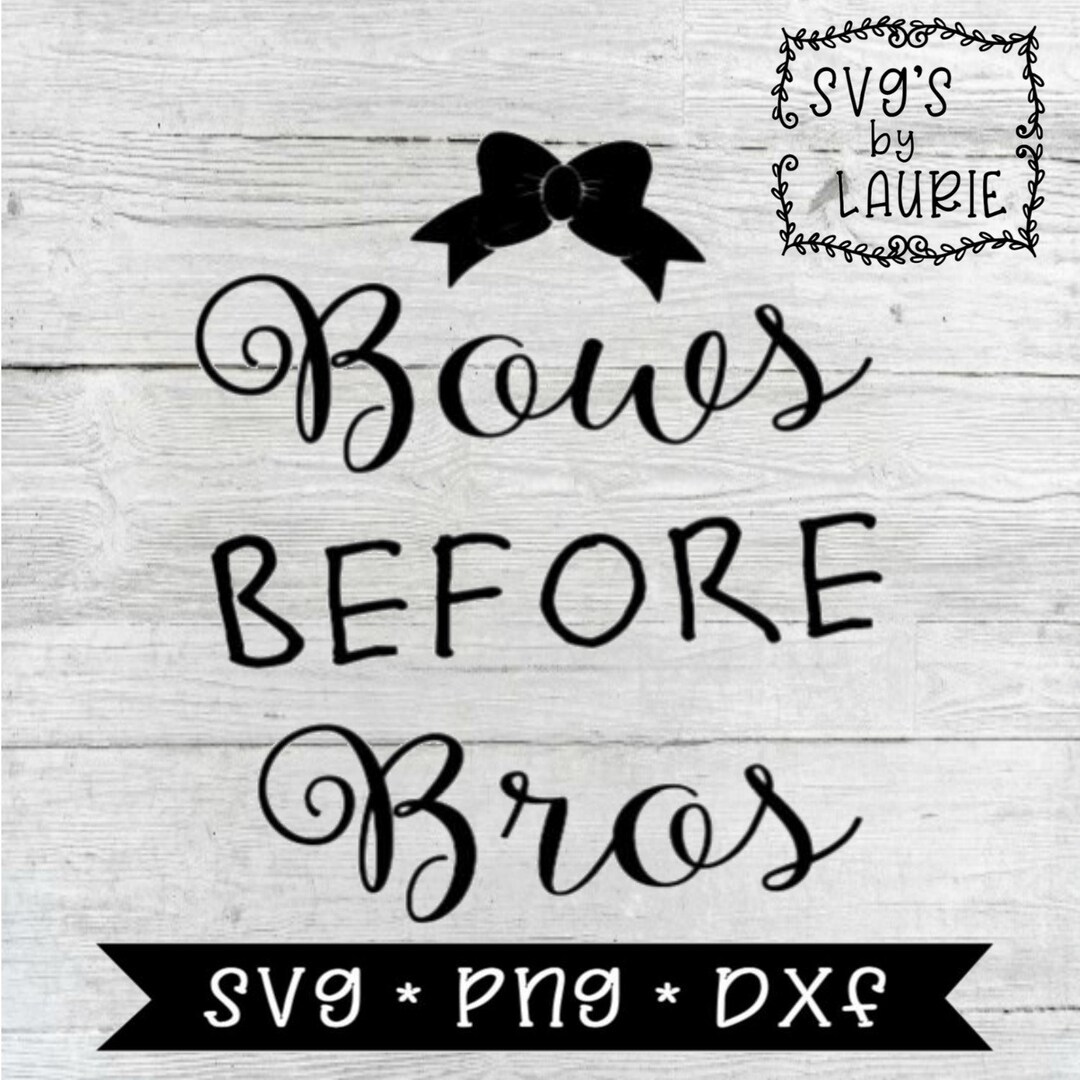 Bows Before Bros SVG Onesie SVG Bib SVG Baby Svg Baby - Etsy