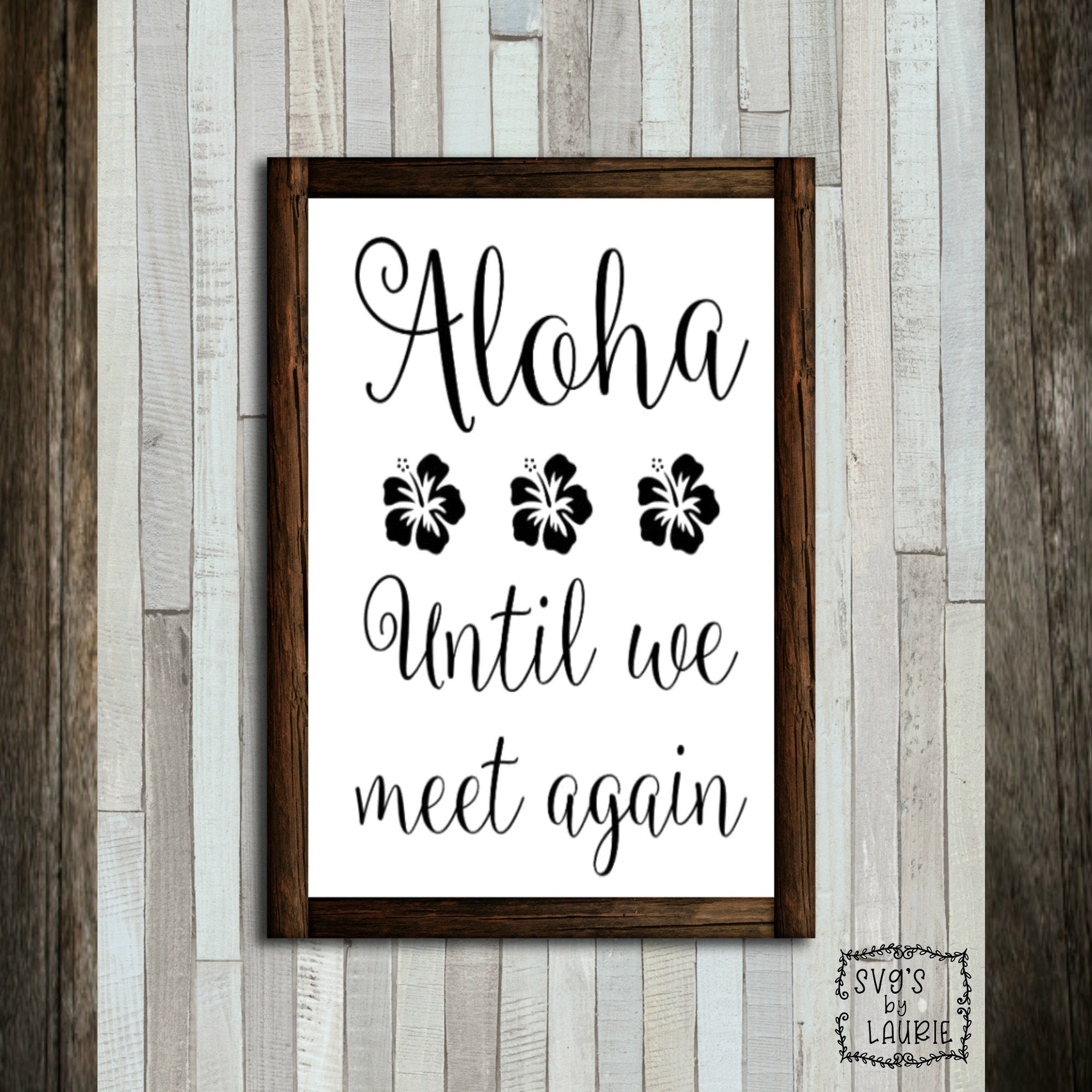 Aloha until we meet again SVG Never Goodbye SVG | Etsy