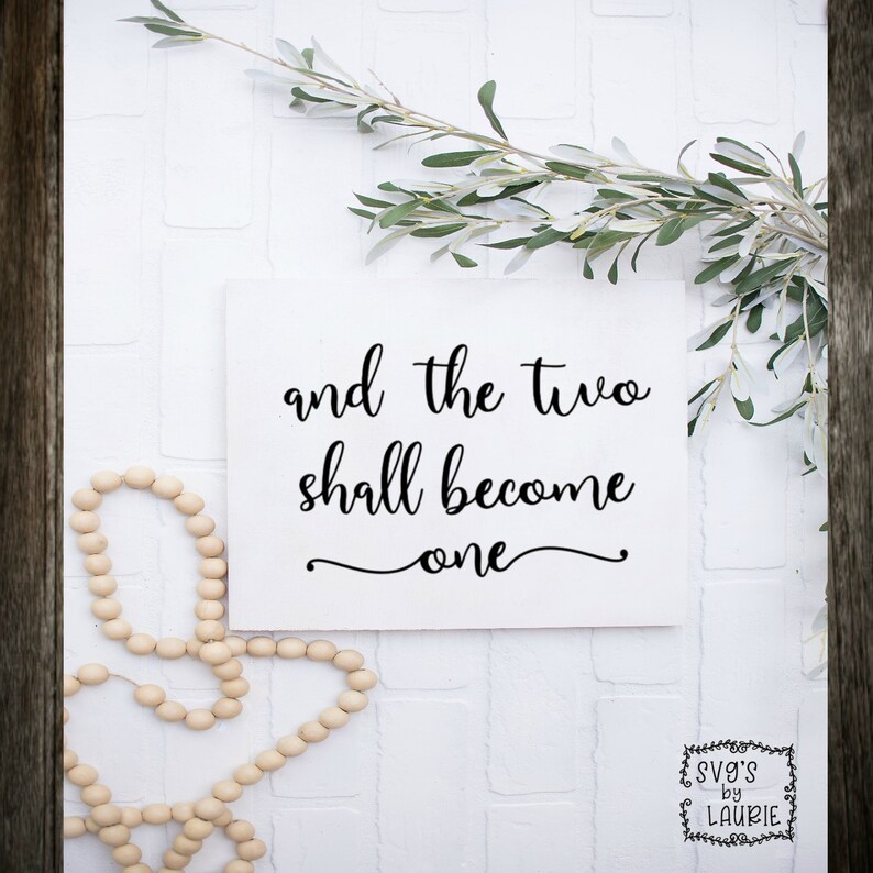 And the Two Shall Become One SVG Truest Friend SVG Wedding - Etsy