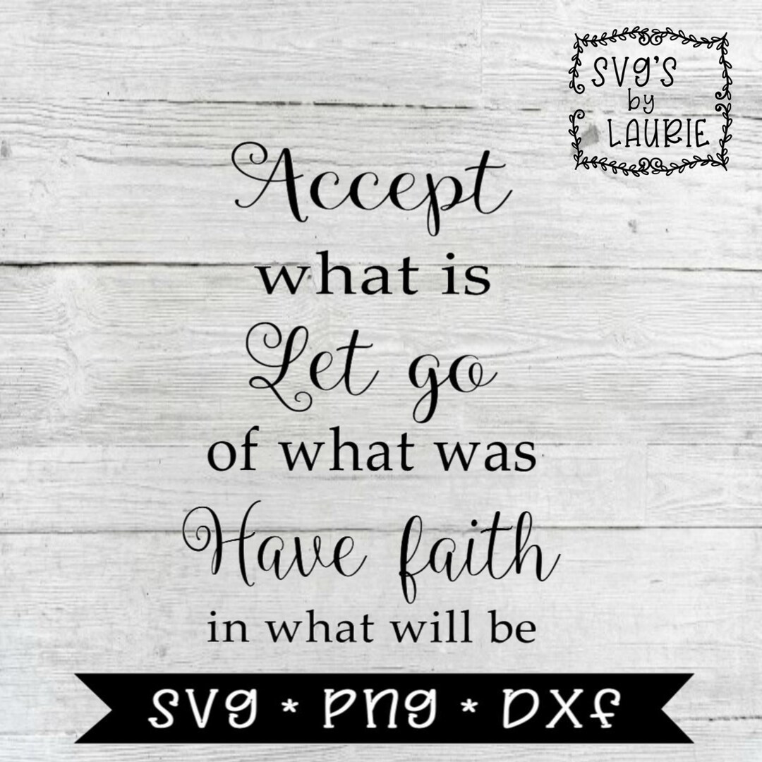 Accept What is SVG / Digital Cut File / Have Faith SVG / - Etsy