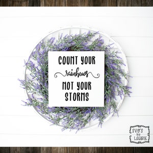 Count Your Rainbows Not Your Storms SVG - Faith SVG - Inspirational SVG ...