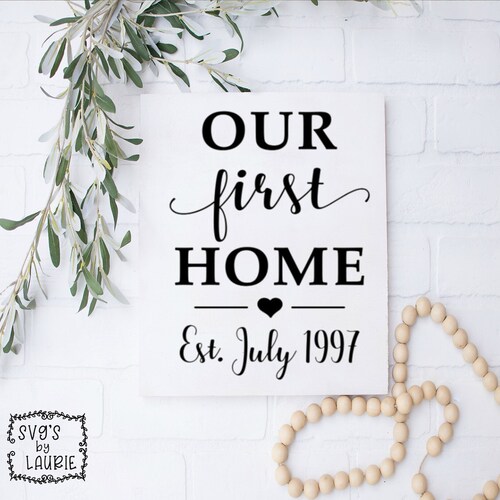 Our First Home Svg New House Svg Home Svg Wedding Svg SVG - Etsy