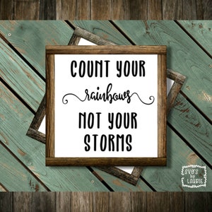 Count Your Rainbows Not Your Storms SVG - Faith SVG - Inspirational SVG ...
