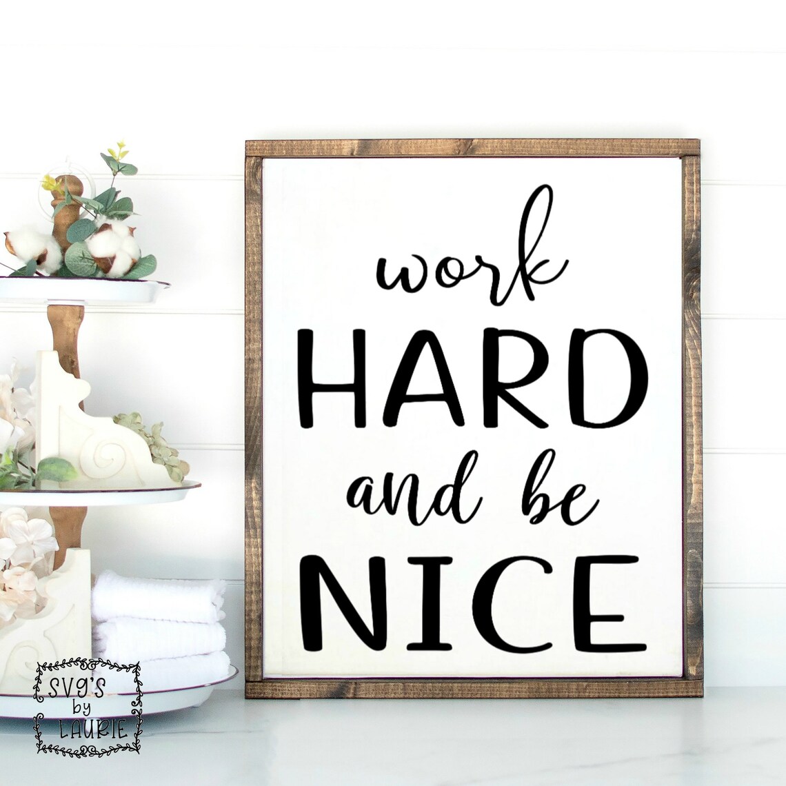Work hard and Be Nice SVG Inspirational SVG Passion SVG | Etsy