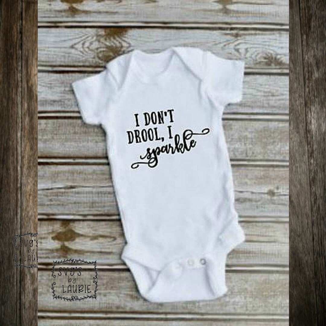 I Don't Drool SVG / Digital Cut File / Onesie SVG / Bib SVG / Baby Svg ...