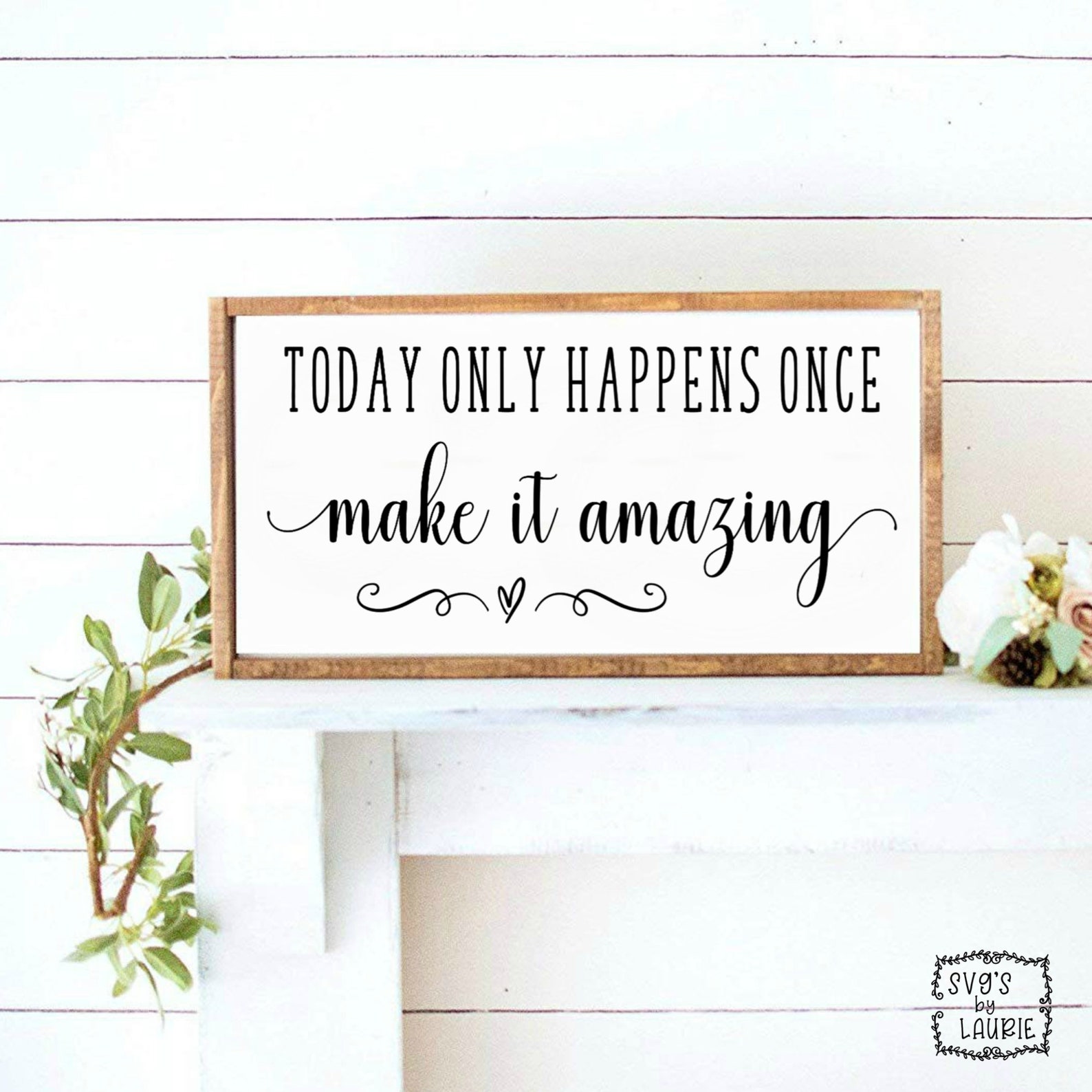 Today Only Happens Once Make It Amazing SVG Encouragement - Etsy