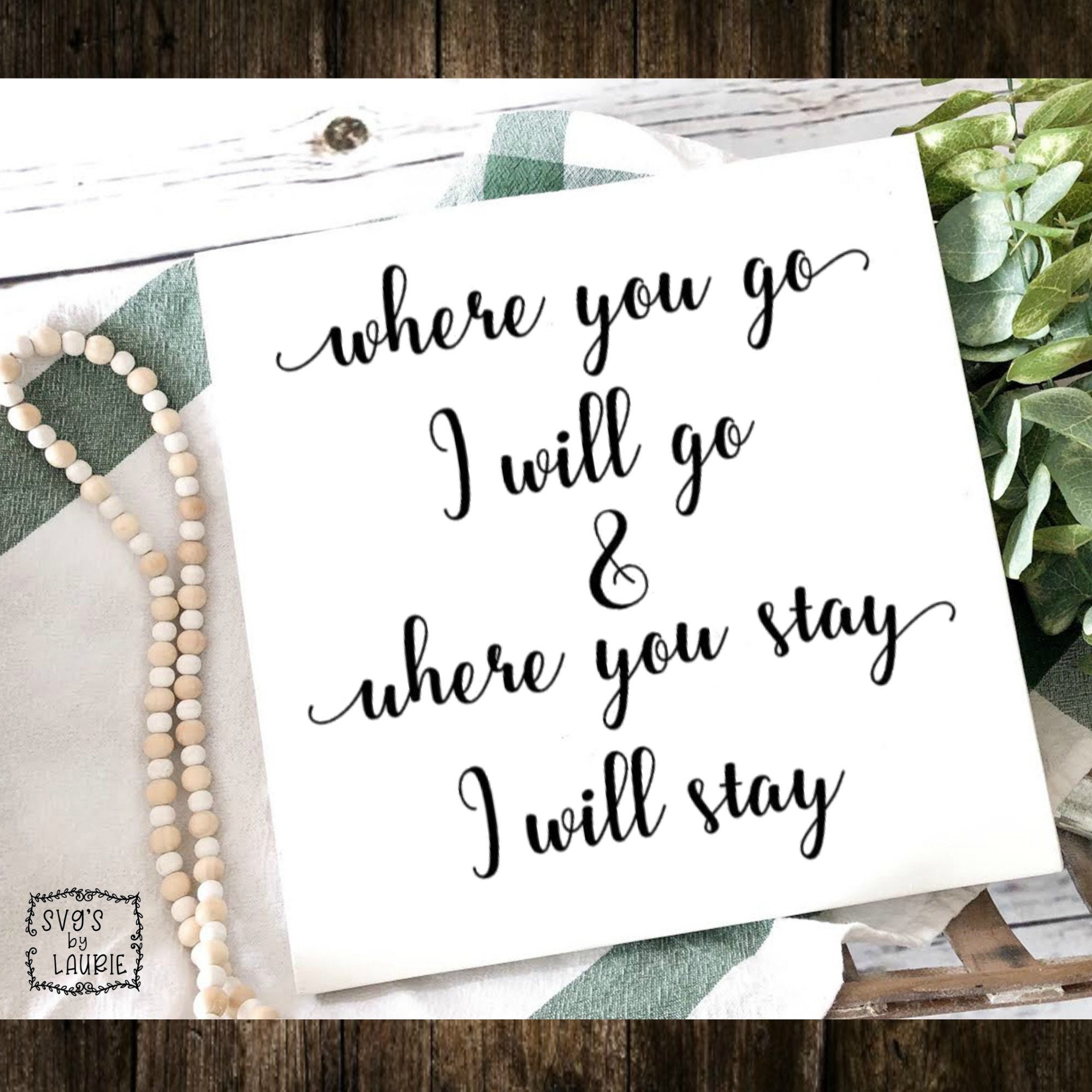 Where You Go I Will Go SVG Anniversary SVG Wedding SVG | Etsy