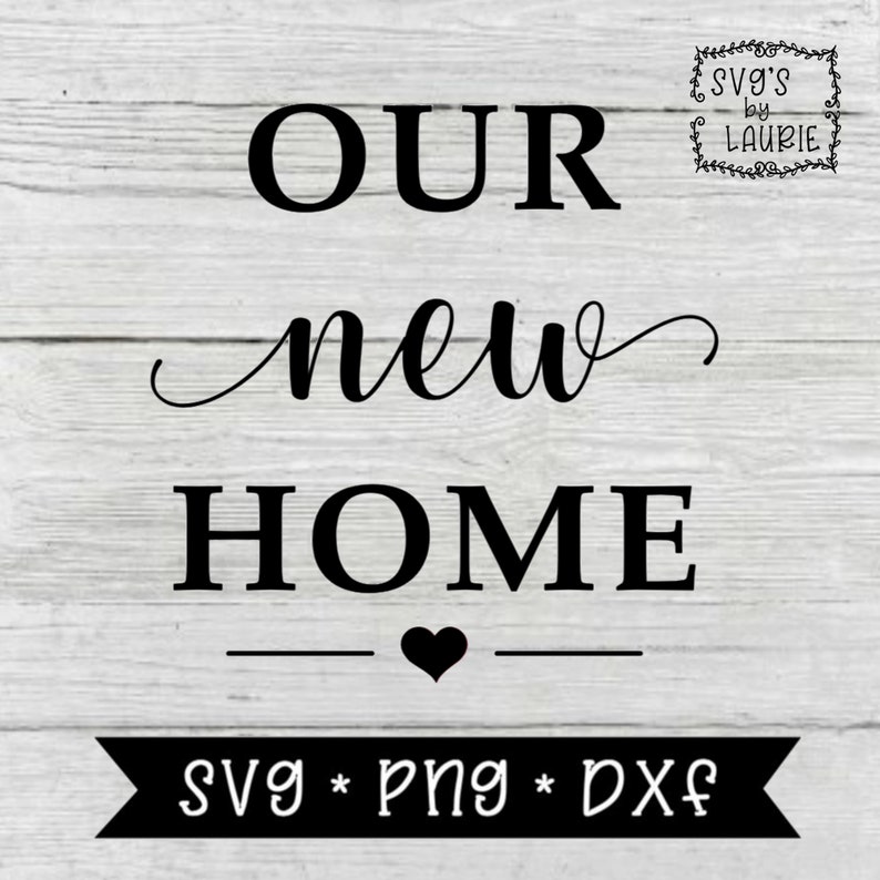 Our New Home SVG / Family SVG / New House SVG / New Home Svg ...