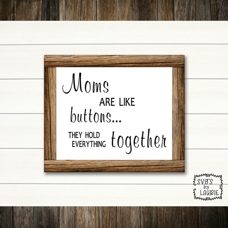 Moms Are Like Buttons They Hold Everything Together SVG Moms - Etsy