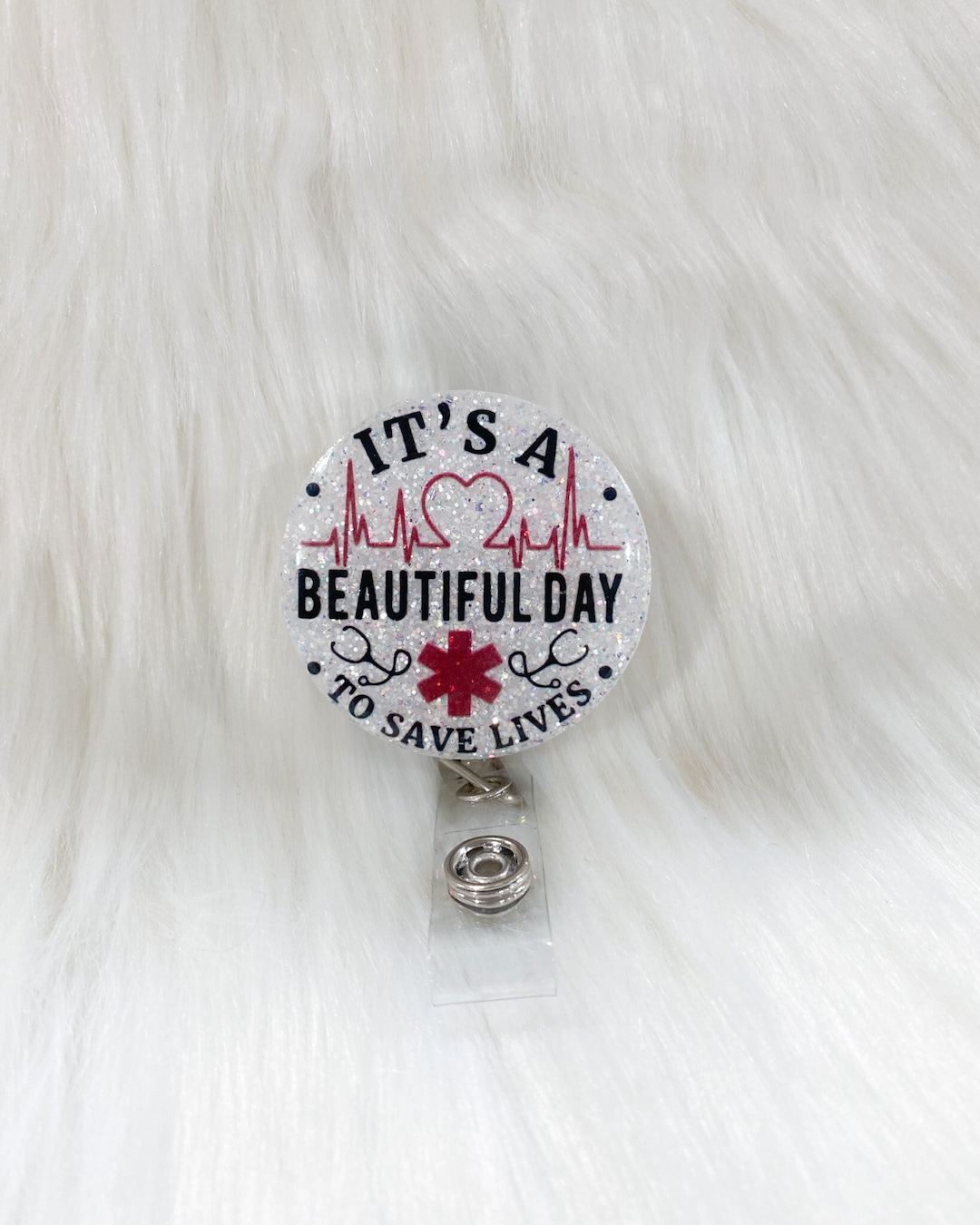It's a Beautiful Day to Save Lives Badge Reel Medical Student Gift ...