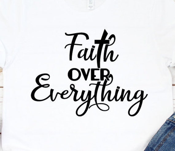 Faith Over Everything Svg Faith Svg Jesus Svg Religion Svg - Etsy