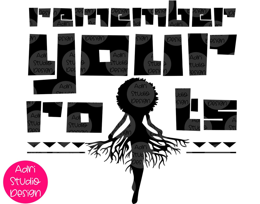 Afro Roots SVG Queen Clipart African American Png Dxf Eps Remember Your ...
