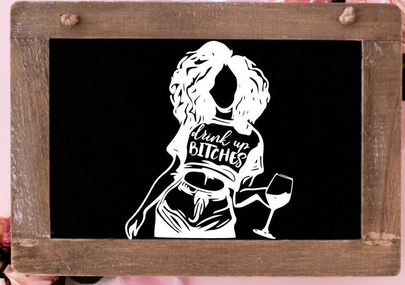 Thick Girls Svg Dxf Black Girl Svg Drink Up Bitches Thick Women Svg