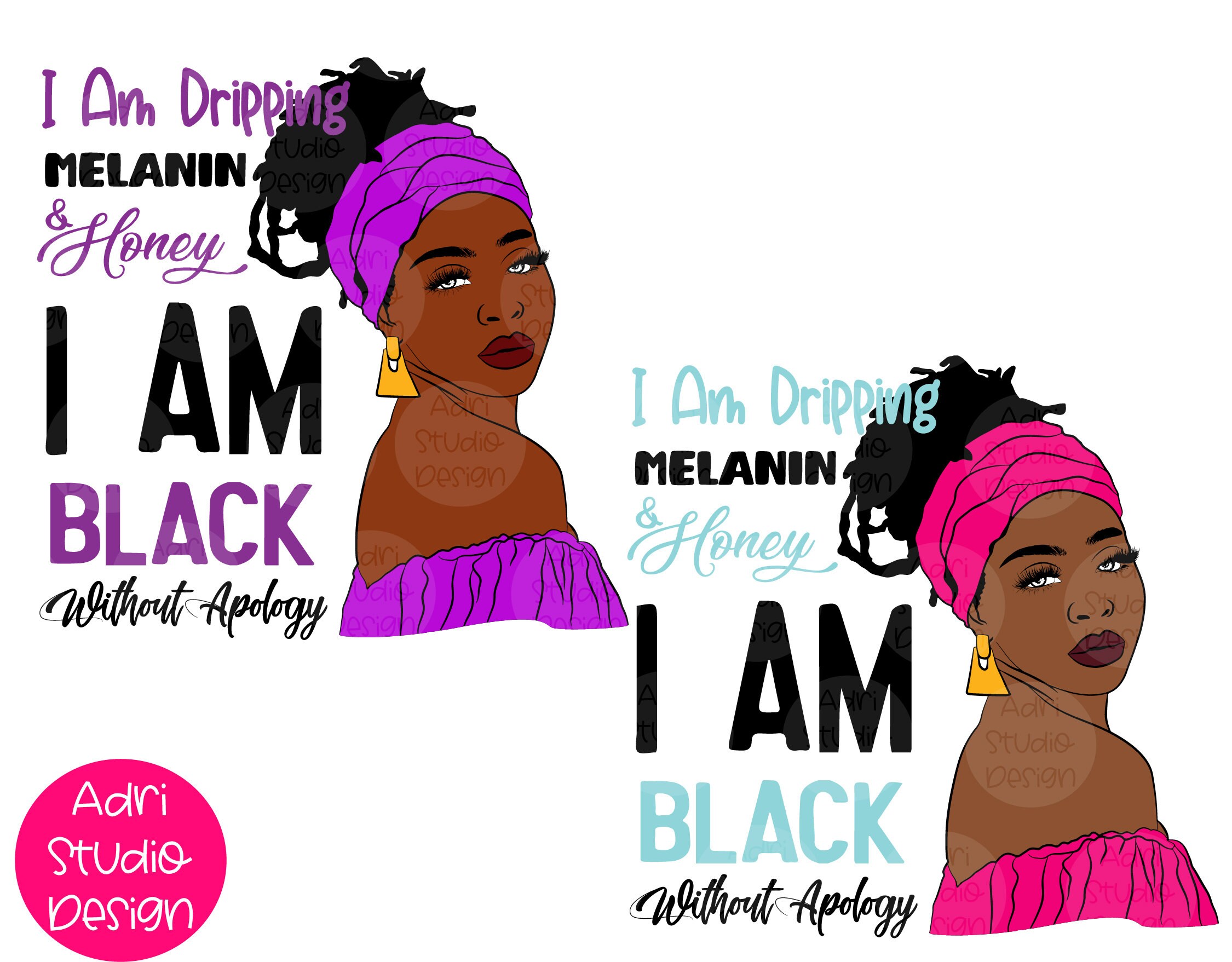 I Am Dripping Melanin and Honey. I Am Black Without Apology | Etsy