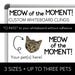 Meow of the Moment Whiteboard Clings | Classroom Ideas for Cat Lovers ...