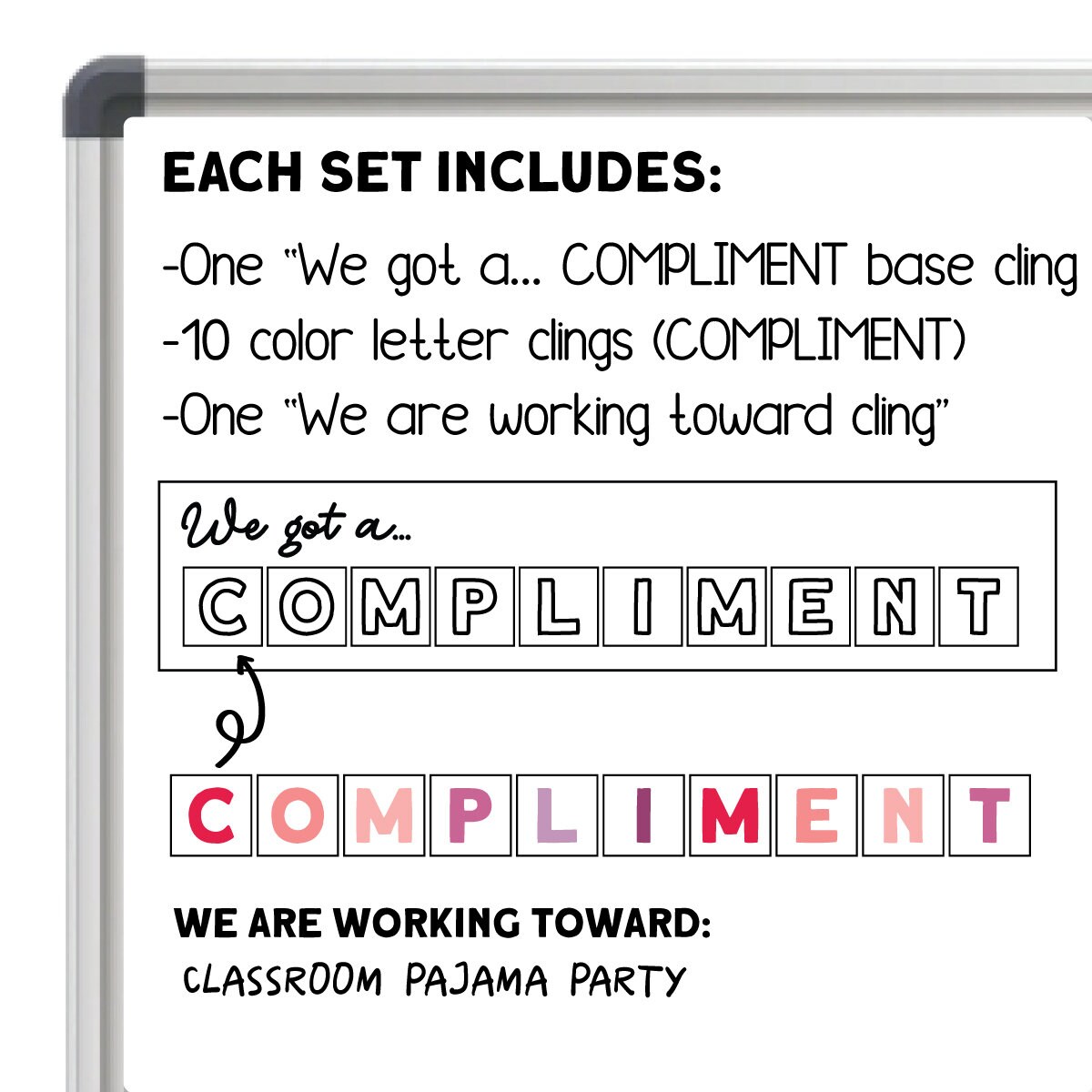 We Got a Compliment Classroom Reward System Clings for the Whiteboard ...