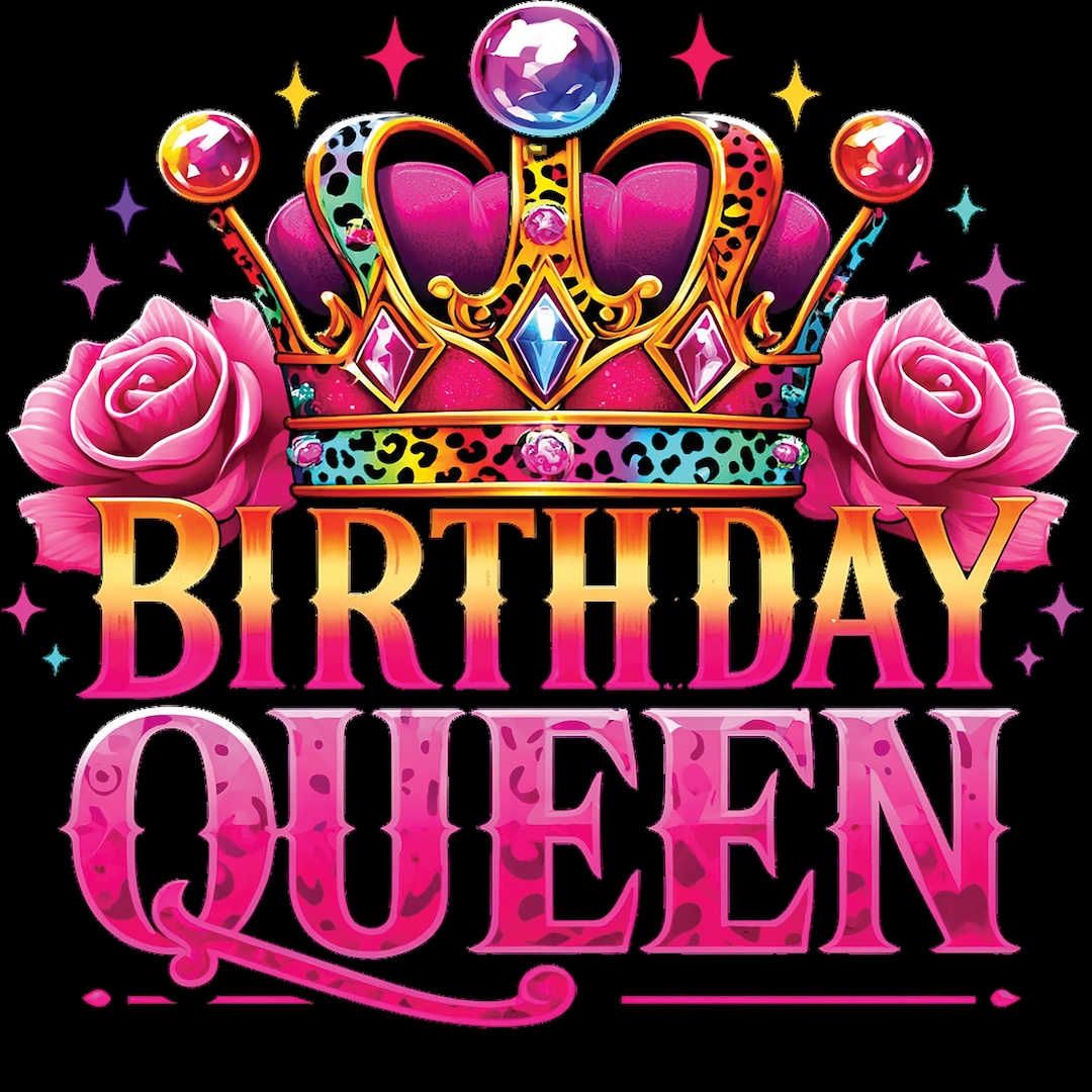 Birthday Queen Png Sublimation Design Download, Birthday Party Png ...