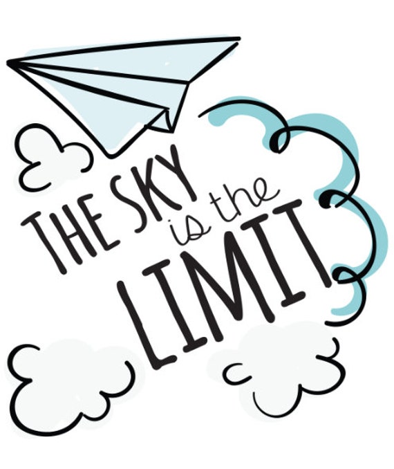 The Sky is the Limit Funny Png Digital Download Sublimation | Etsy