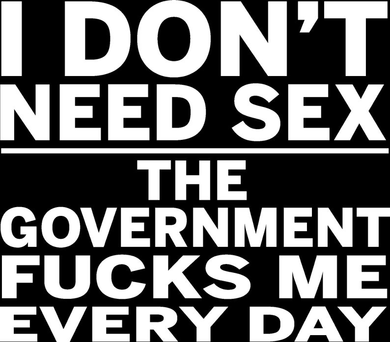 I Dont Need Sex Png Digital Download Sublimation Screen Print Etsy
