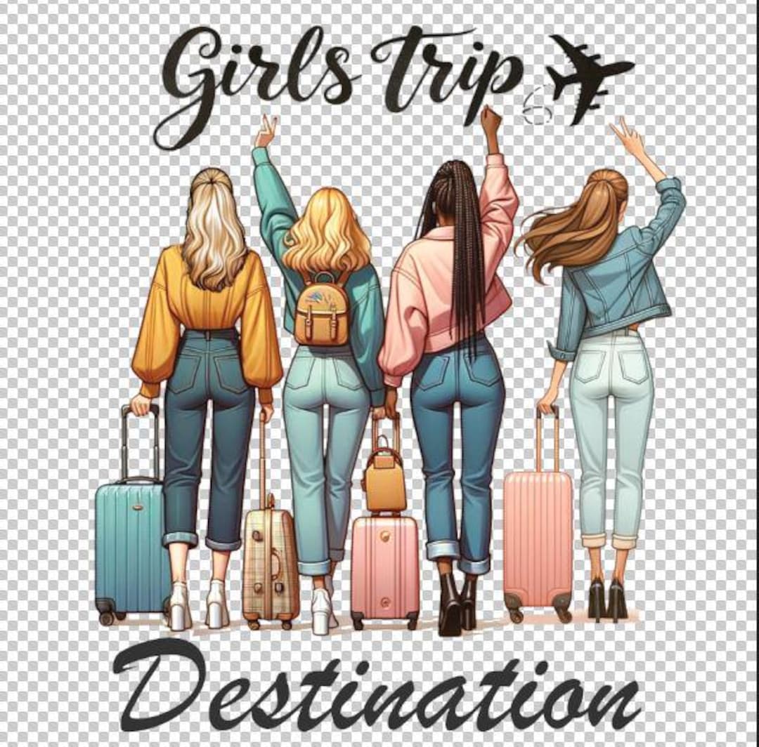 Girls Trip Graphic, Girls Trip Design, Girls Friends Trip Girls Png Art ...