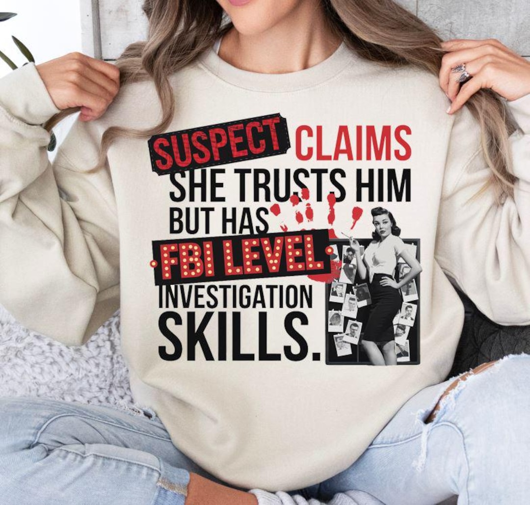 Suspect Claims She Trust Him but Has FBI Level Investigation Skill Png ...