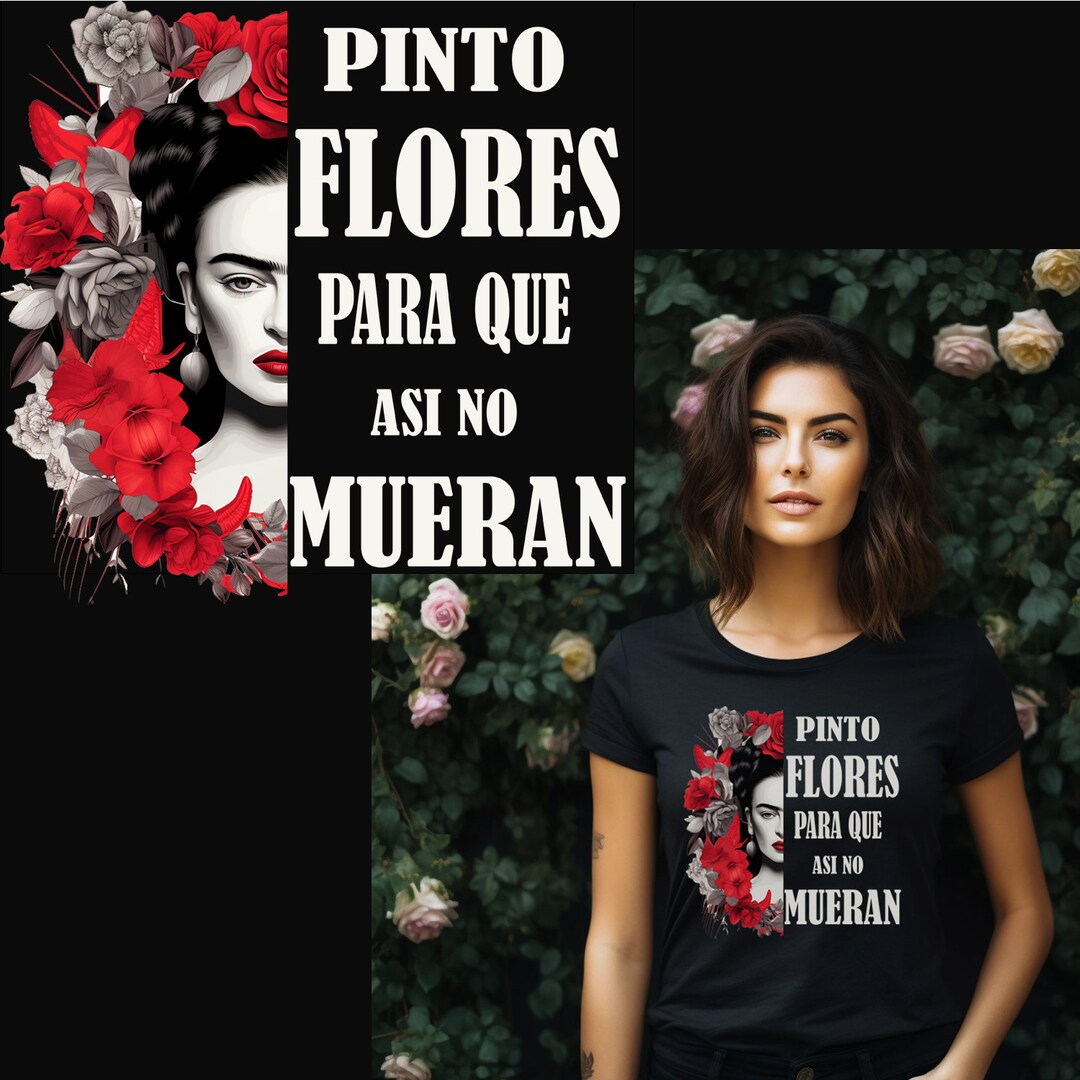 Pinto Flores Para Que Asi No Mueran Frida Png Digital Download ...