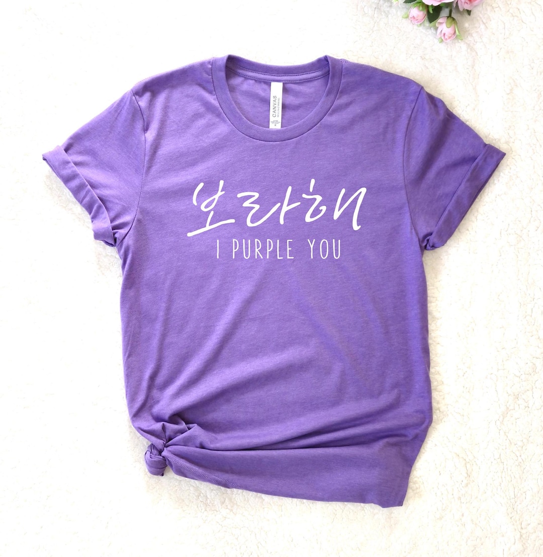 Borahae Shirt, I Purple You Hangul Tee, B13 - Etsy