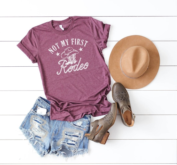 Not My First Rodeo Shirt Western Rodeo Shirt Country Shirt - Etsy