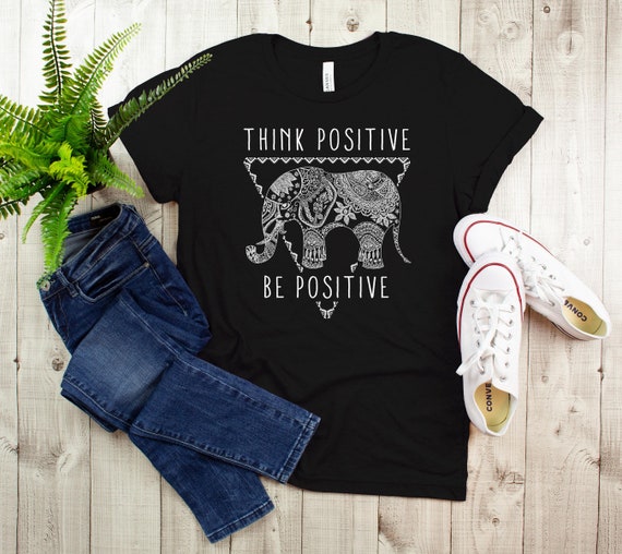 Think Positive Be Positive Elephant Shirt Mandala Elephant - Etsy