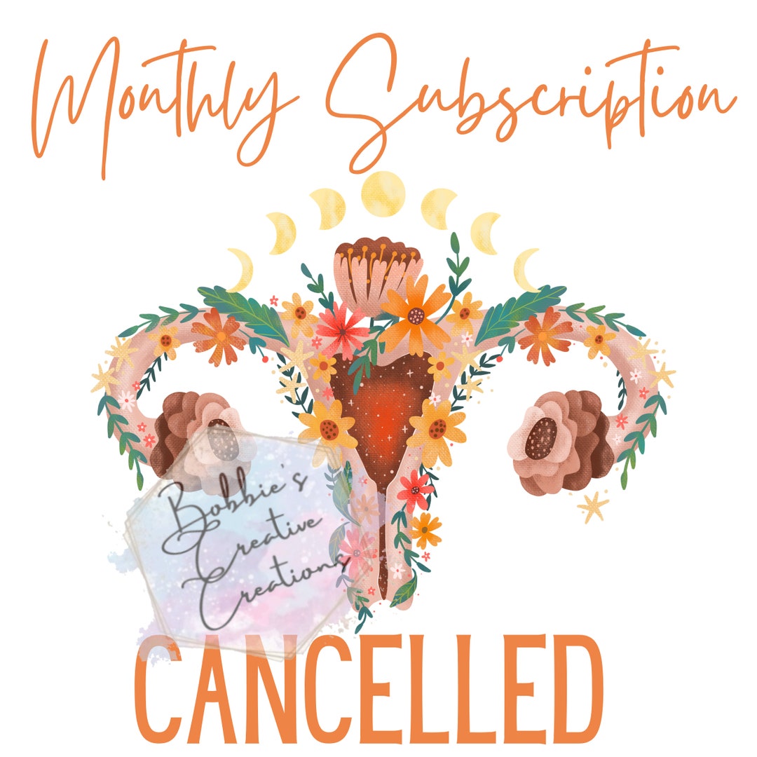 Monthly Subscription Cancelled Sublimation, Monthly Subscription ...