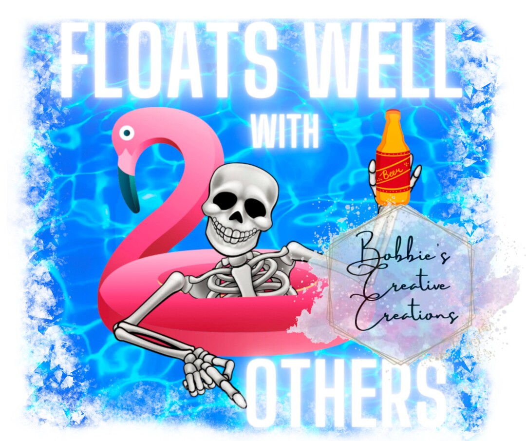 Floats Well With Others Beer Sublimation Floats Well With - Etsy