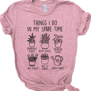 Plants Shirts, Womens Gardening Shirts, Gardener T Shirt,gardening Tee ...