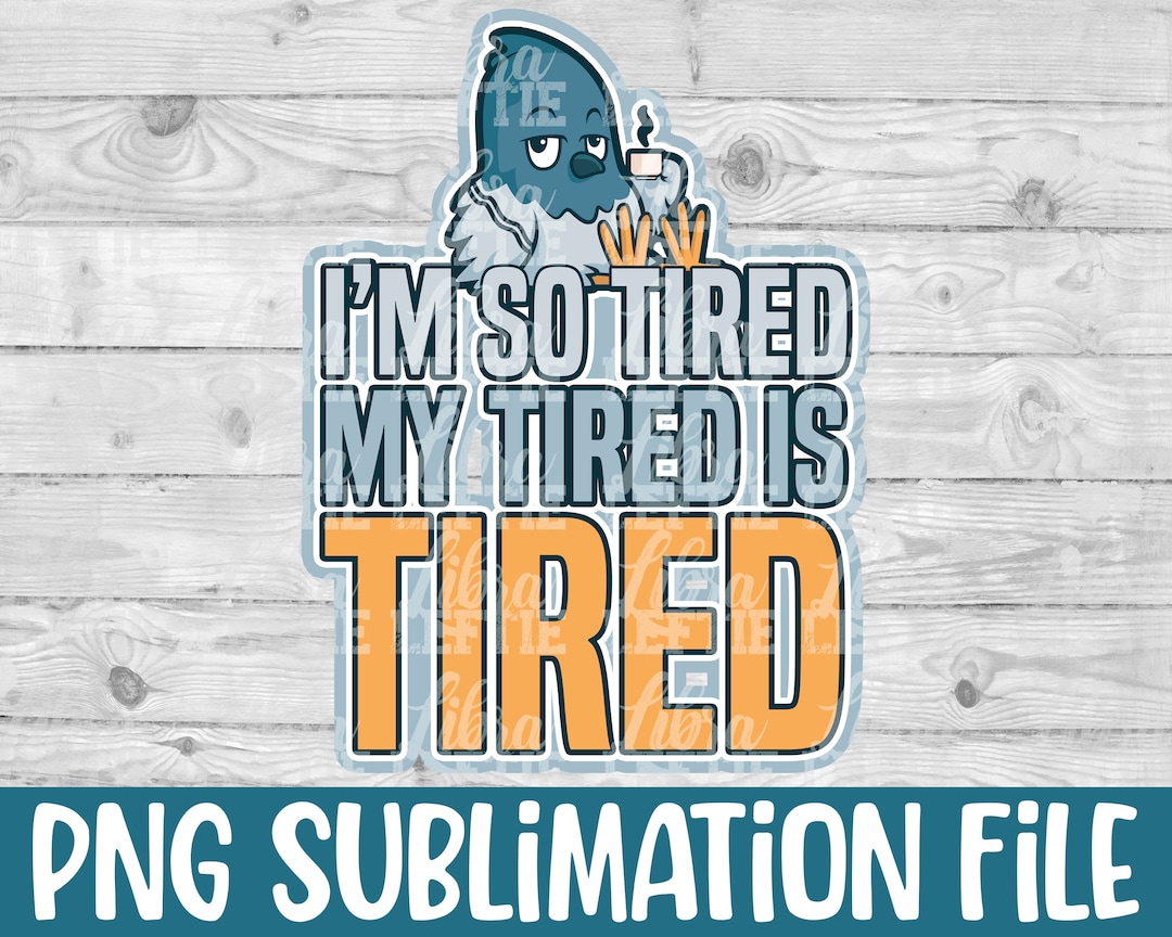 I'm so Tired My Tired is Tired Funny Saying PNG Pigeon Bird Cartoon Bird Coffee Mug - Etsy