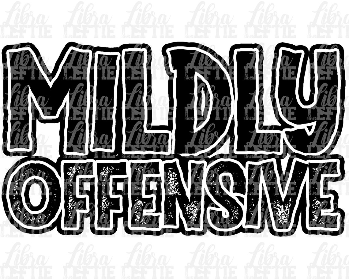 Mildly Offensive Svg Rude Svg Offending Svg Text Based | Etsy