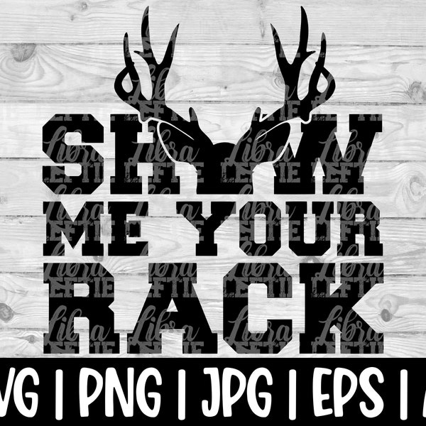 Show Me Your Rack Svg - Etsy