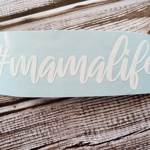Mama Life Vinyl Decal Car Decal Mama Decal Hashtag Mama | Etsy