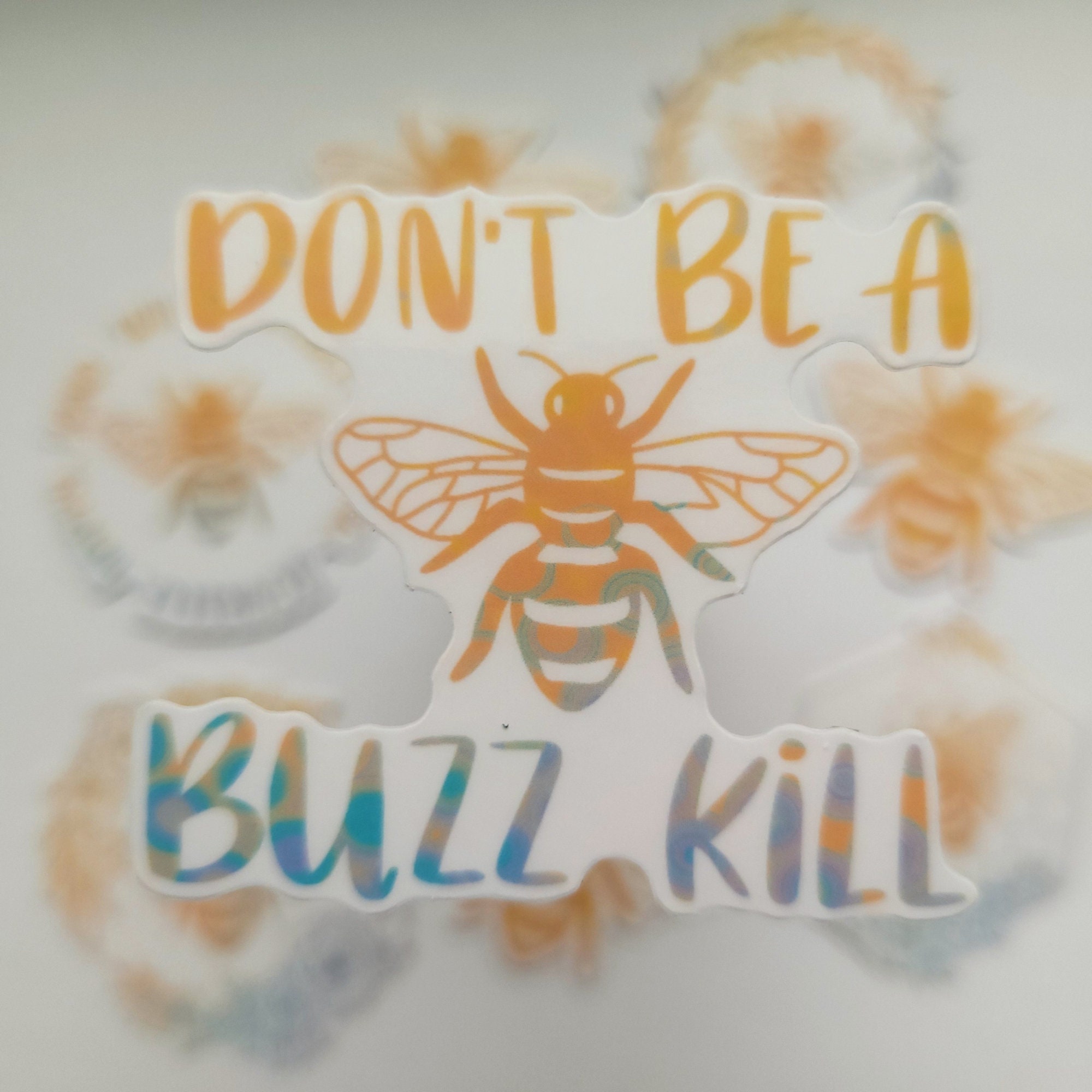 Don't Be A Buzz Kill Bee Sticker Set Sticker Pack - Etsy