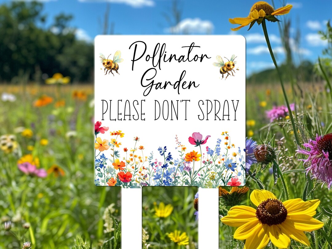 Pollinator Garden Sign With Stakes, Do No Spray Garden Sign, Pesticide ...