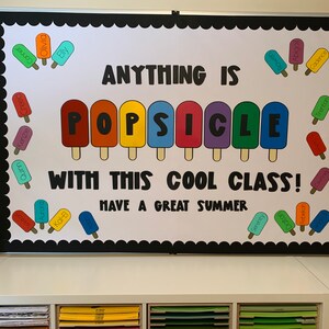 Anything is Popsicle With This Cool Class Teacher Bulletin Board; End ...