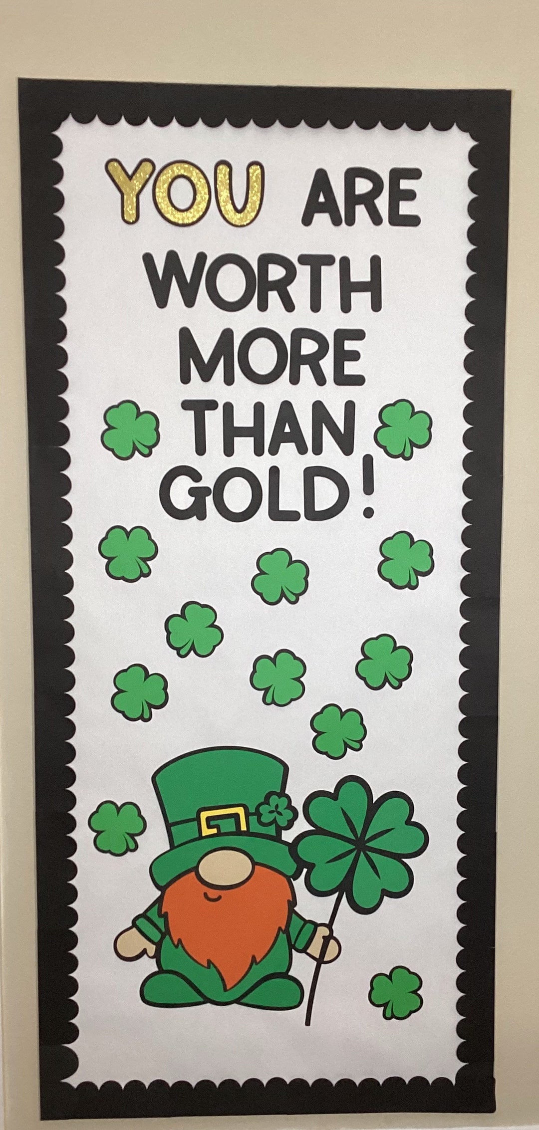 Saint Patrick's Day Door; You Are Worth More Than Gold!; Precut and ...
