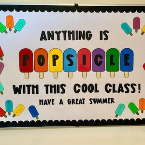 Anything is Popsicle With This Cool Class Teacher Bulletin Board; End ...