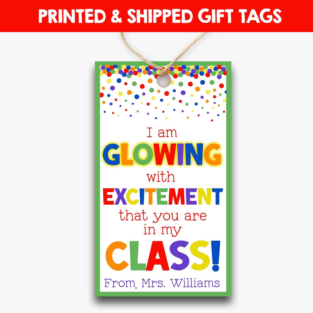 PRINTED Back to School Treat Bag Tags | Bright I Am Glowing With ...
