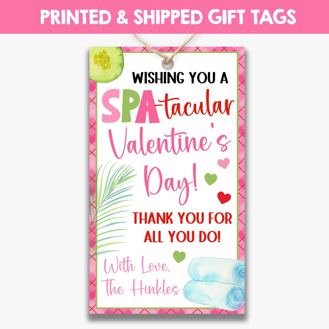 Printed Set of Have a Spa-tacular Valentine's Day Gift Tags | Spa ...