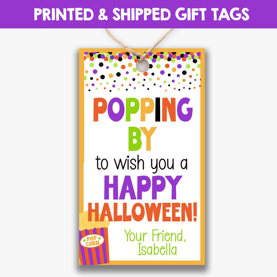 PRINTED Popping by to Wish You a Happy Halloween Treat Bag Tags ...