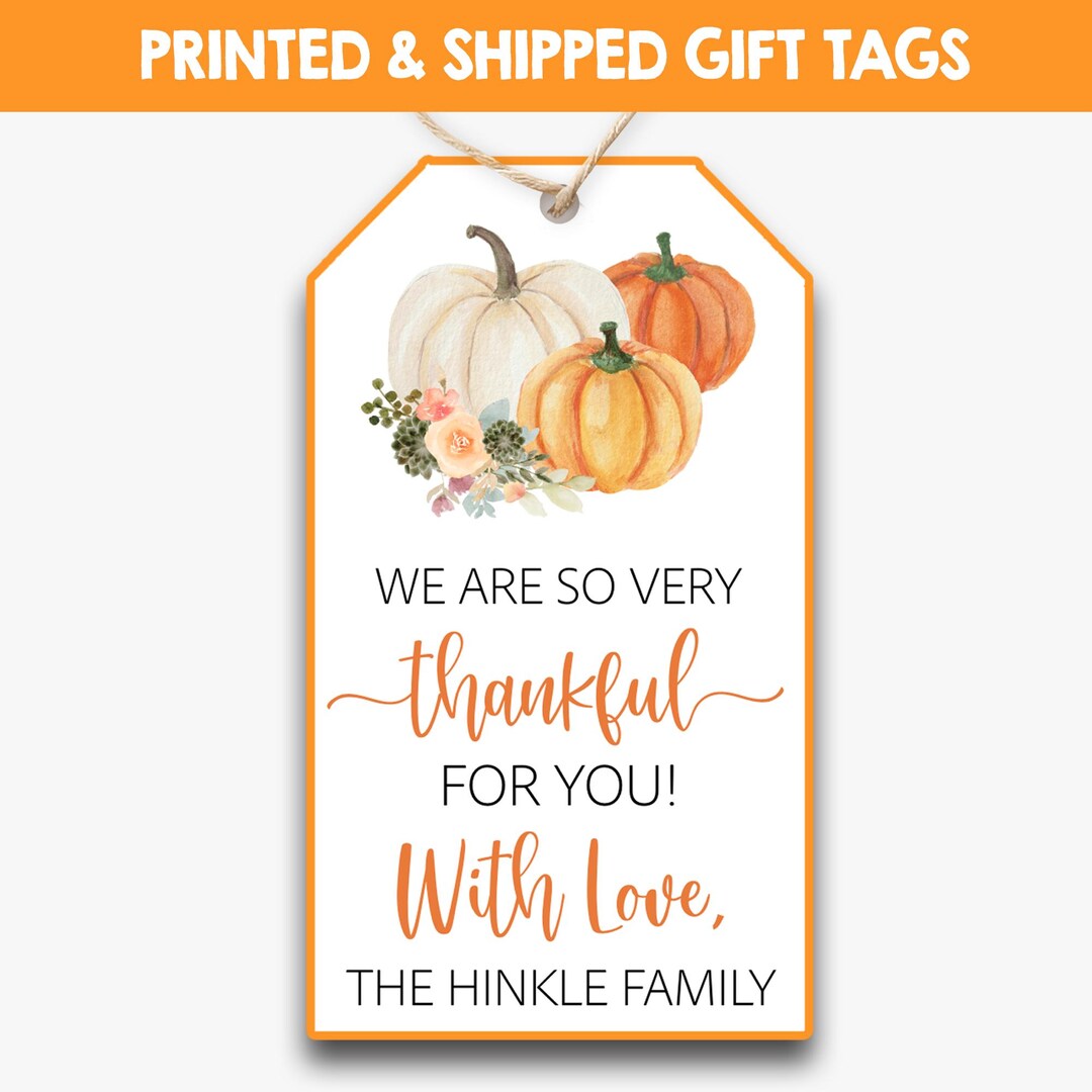 PRINTED We Are so Very Thankful for You Gift Tags | Thanksgiving Favor ...