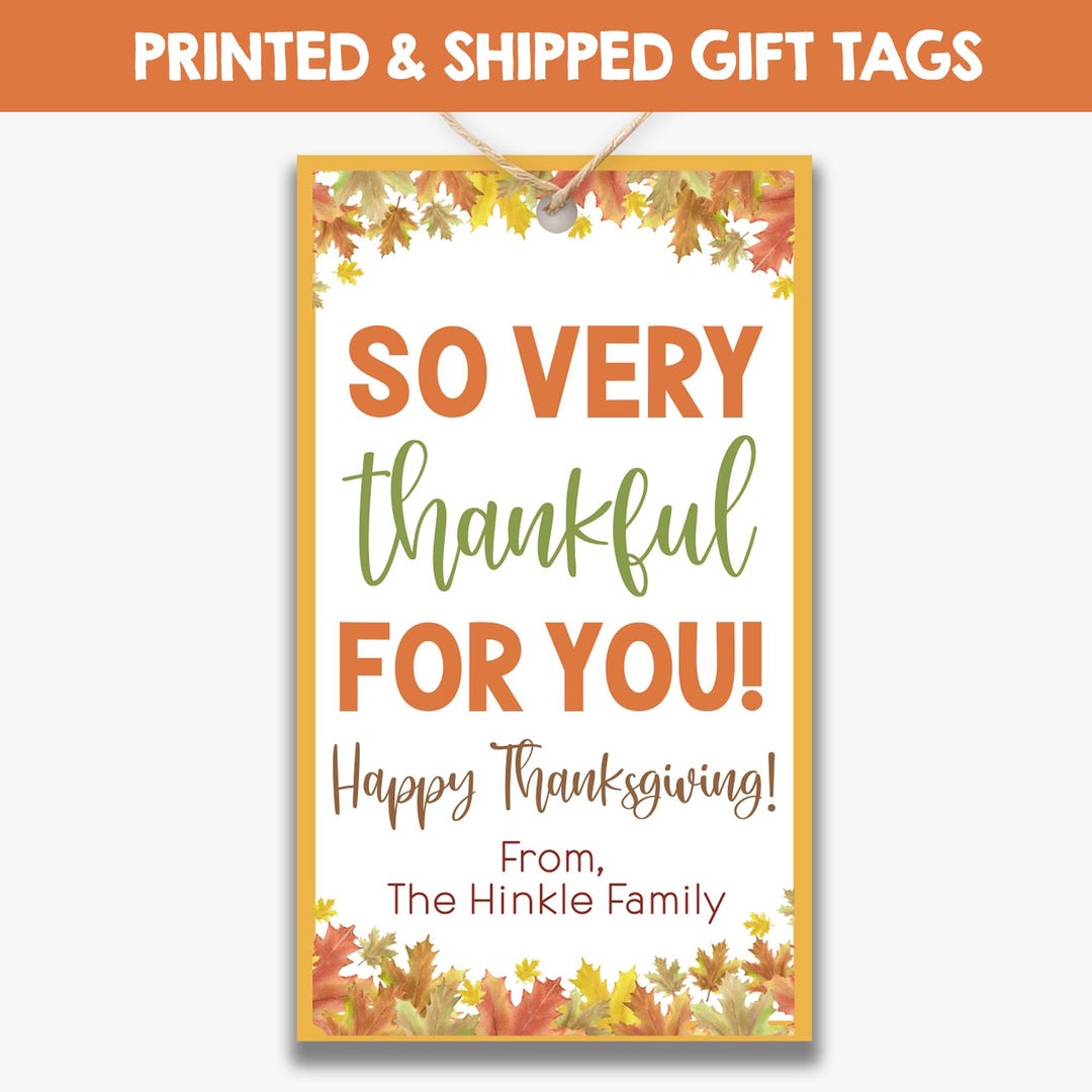 PRINTED Set of so Very Thankful for You Thanksgiving Gift Tags ...
