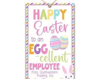EDITABLE Happy Easter to an Egg-cellent Employee Treat Bag Tags ...