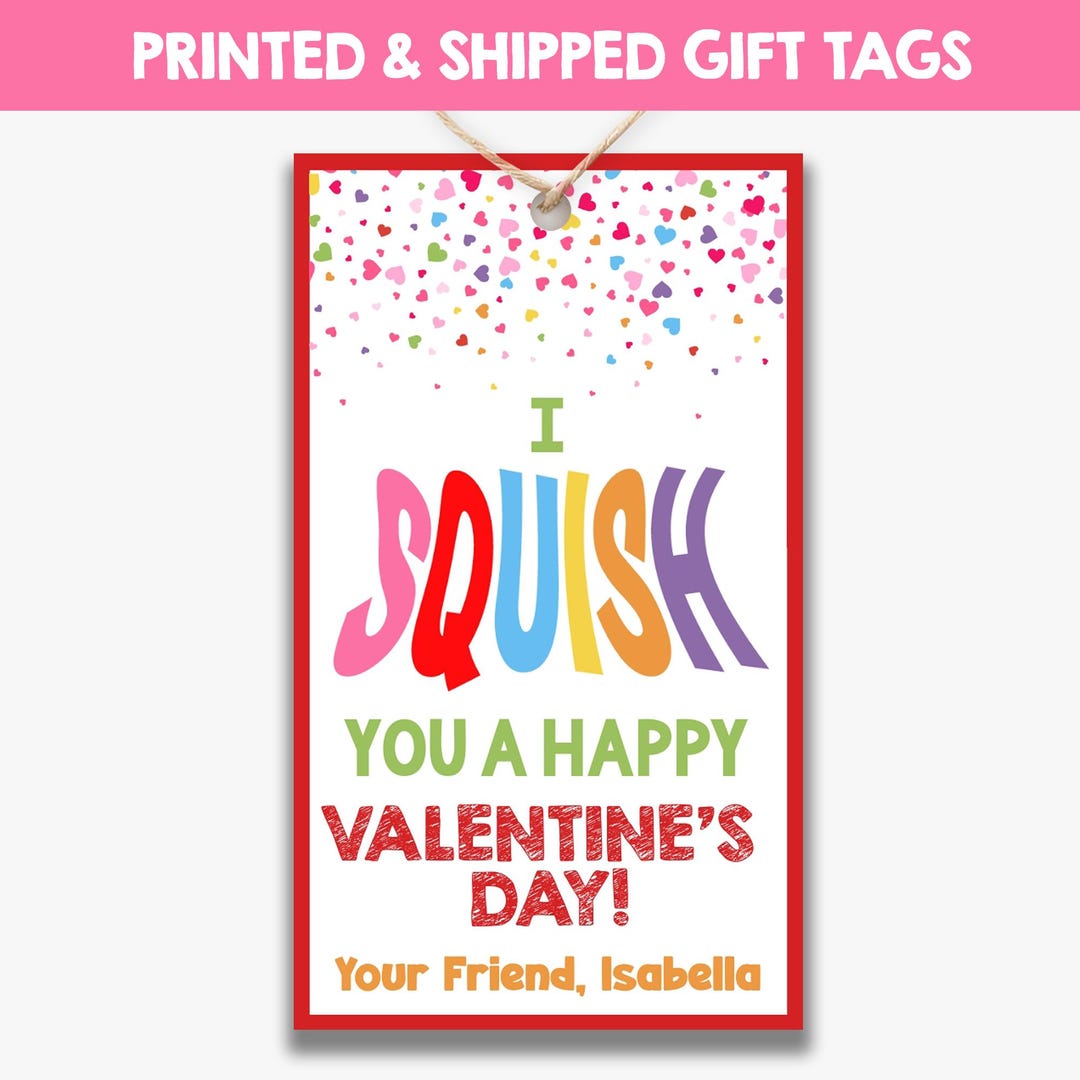 Printed Set of I Squish You a Happy Valentine's Day Treat Tags | Kid's ...