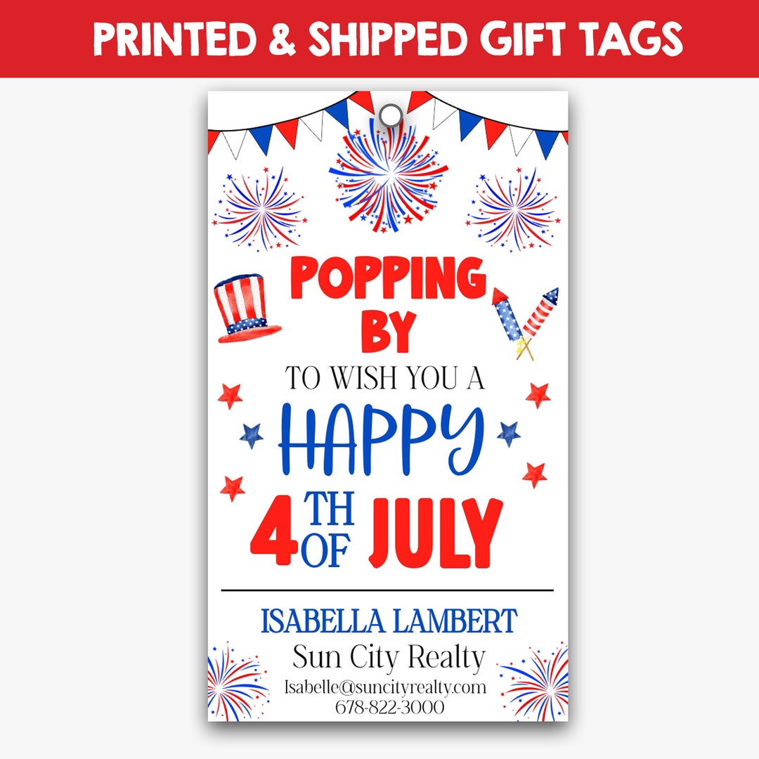Printed Fourth of July Gift Tag | Popping by to Wish You a Happy 4th of ...